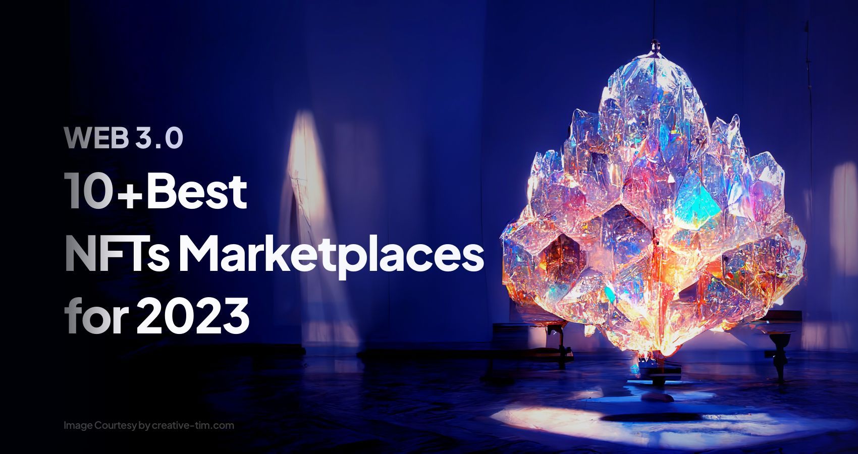 10+ Best NFTs Marketplaces for 2023 and Why