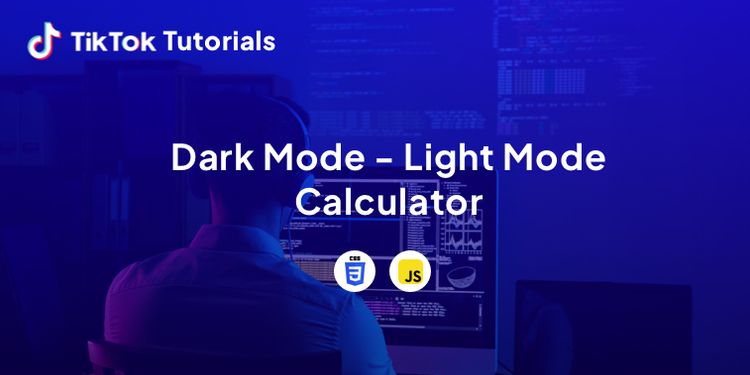 How to create a Dark Mode - Light Mode Calculator in Javascript and CSS