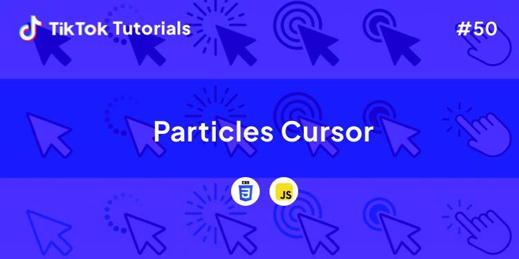 Tiktok Tutorial 50 How To Create A Particles Cursor In Css And Javascript